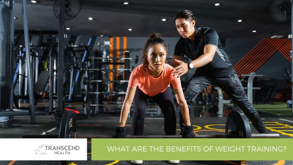 The Benefits of Weight Training - Transcend Health